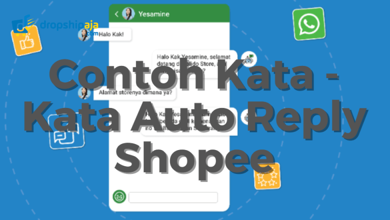 10++ Contoh Kata - Kata Auto Reply Olshop Shopee Terbaik